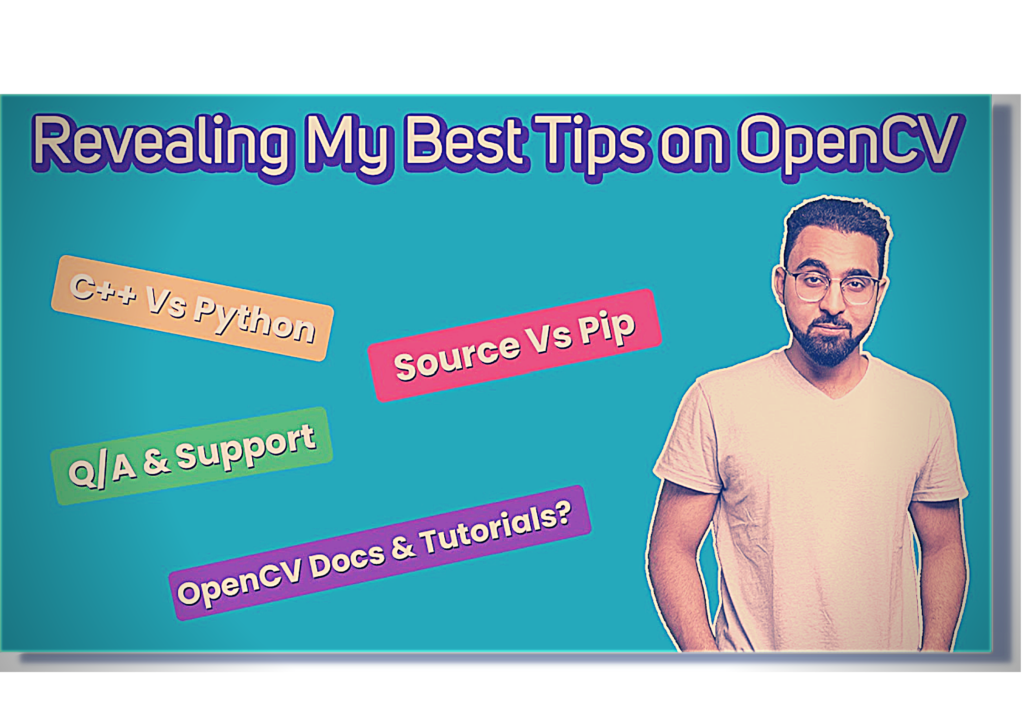 Things You Must Know About OpenCV, Revealing my Best Tips from Years of Experience | Bleed AI